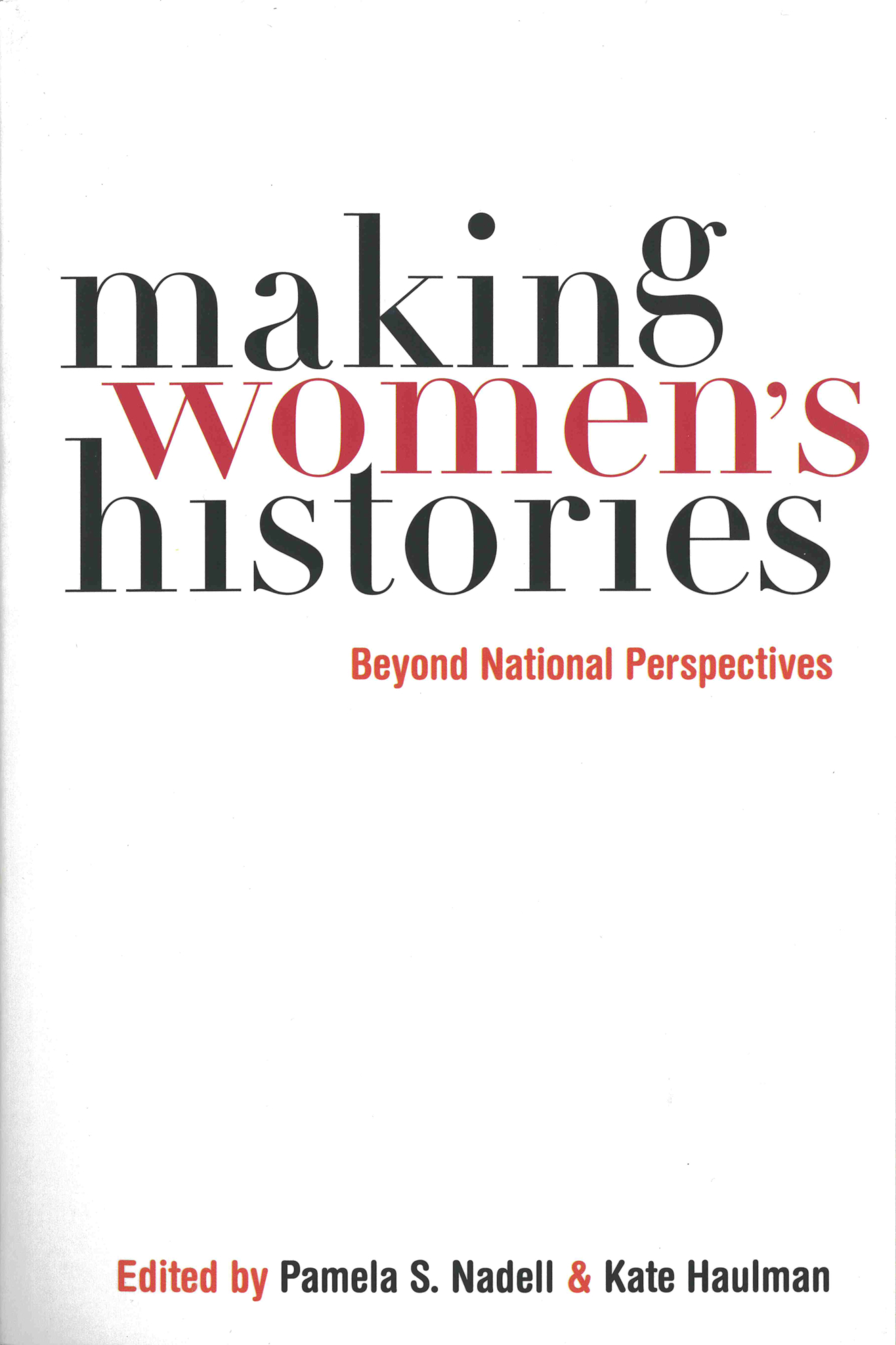 Making Women’s Histories: Beyond National Perspectives Book, edited by ...